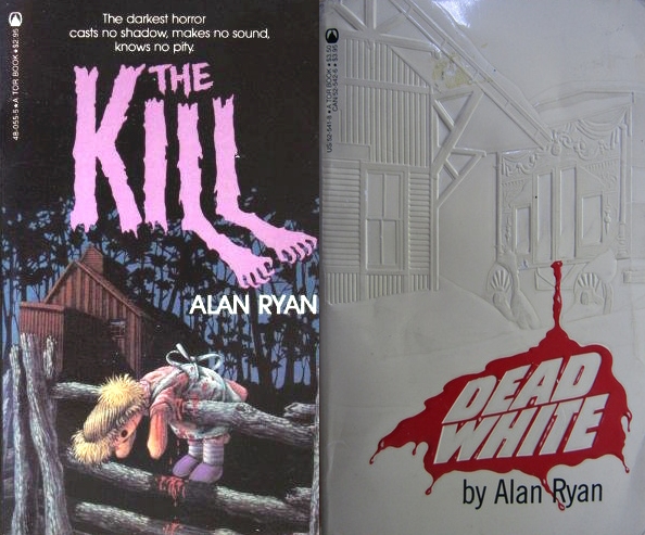 The Trouble in Deacon’s Kill: Alan Ryan’s The Kill and Dead White – Nocturnal Revelries