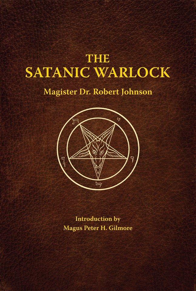 Robert Johnson’s The Satanic Warlock: A Pickup Manual for Fedora Goths ...
